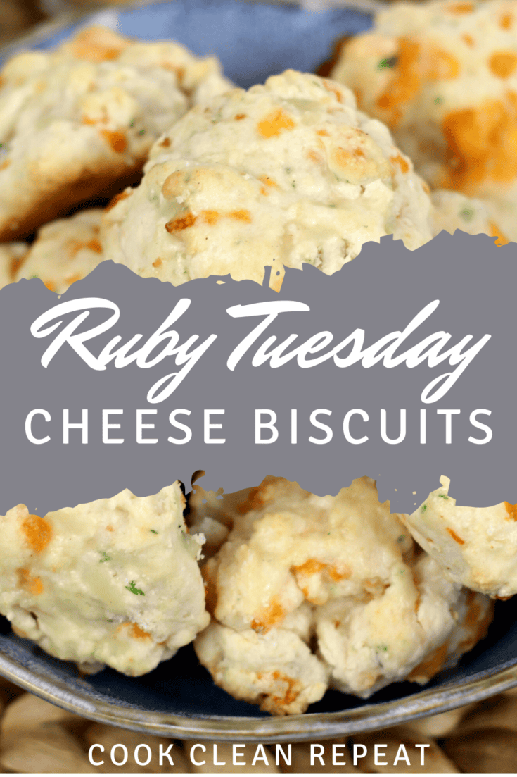 Ruby Tuesday Biscuits - Cook Clean Repeat