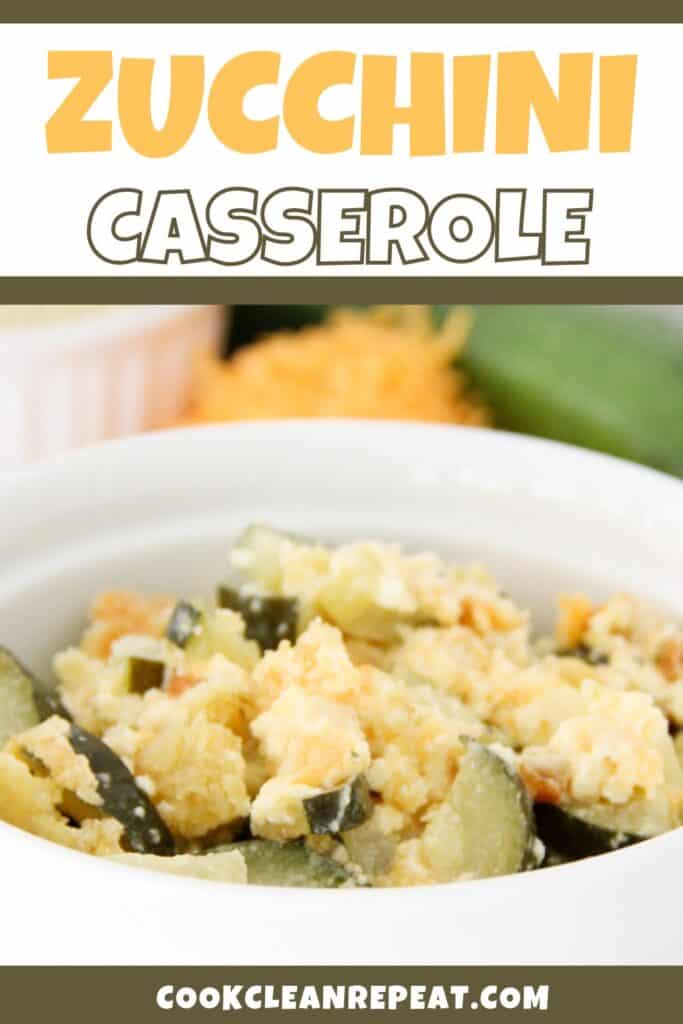 Zucchini Casserole Recipe - Cook Clean Repeat