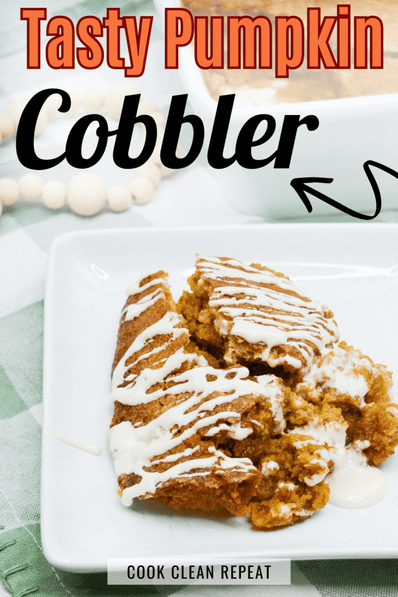 Pumpkin Cobbler Recipe - Cook Clean Repeat